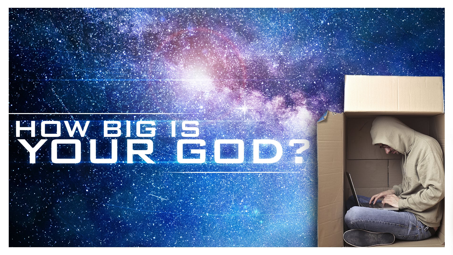 How Big Is Your God? | Part 2 - Grace Chapel