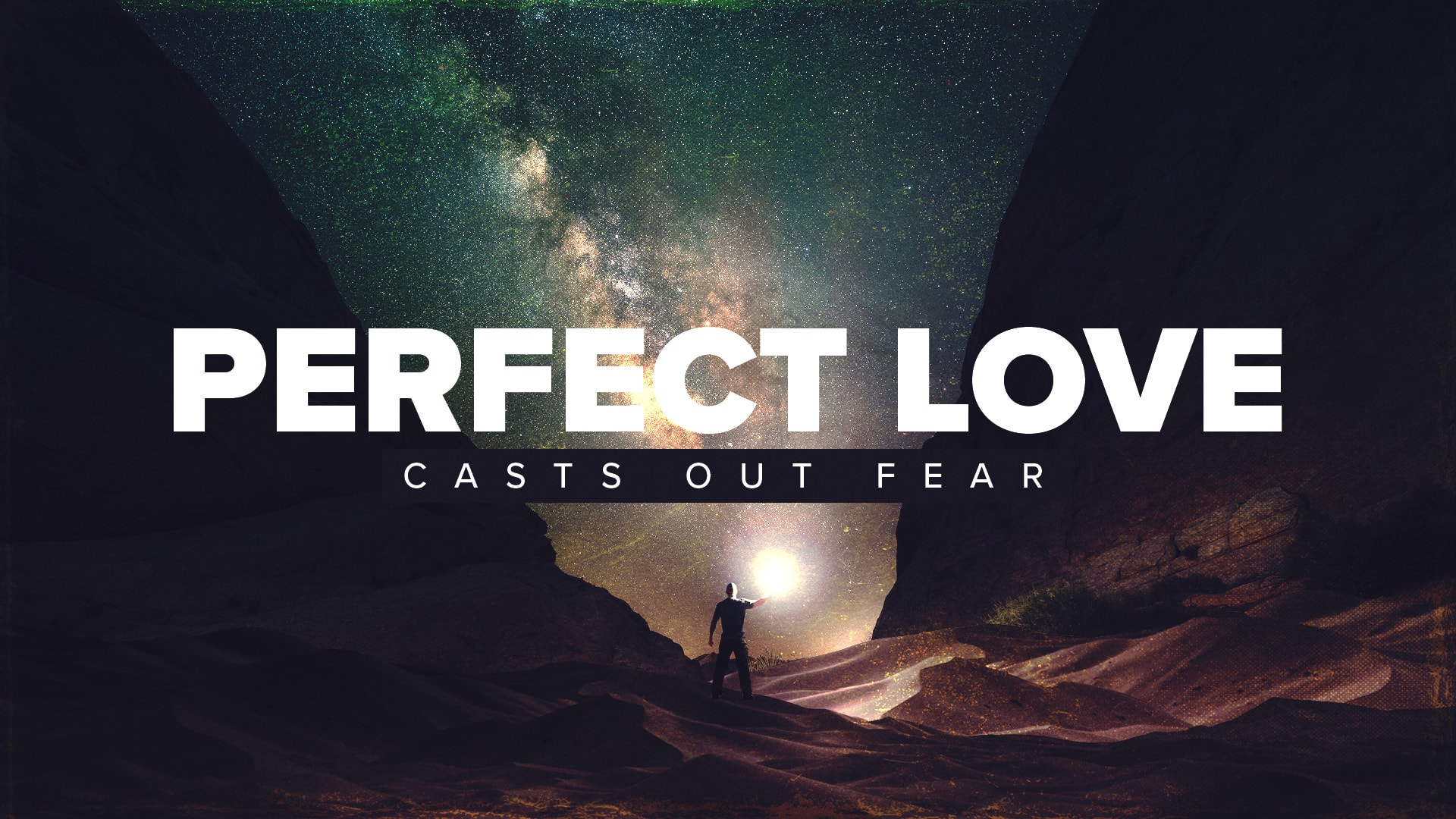 Perfect Love Casts Out Fear Grace Chapel